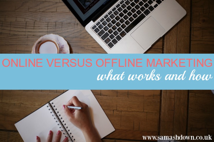 Online versus offline marketing - what works and how